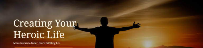 Creating Your Heroic Life | Quest for Vision